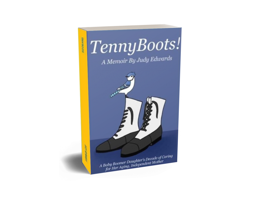 Home - TennyBoots! A Memoir By Judy Edwards